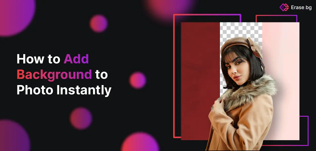 Add Background to Photo: Instant Online Tools